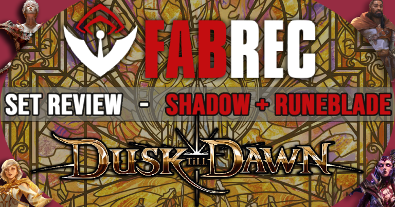 Dusk Till Dawn Set Review - Shadow & Runeblade - FABREC