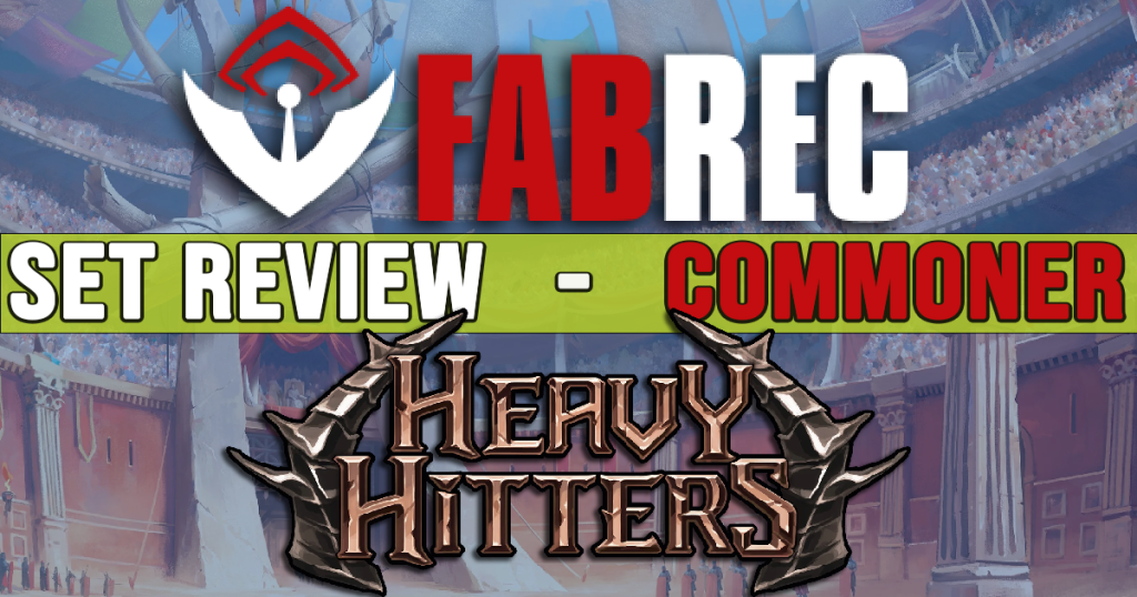 The Best Heavy Hitters Cards for Commoner - FABREC